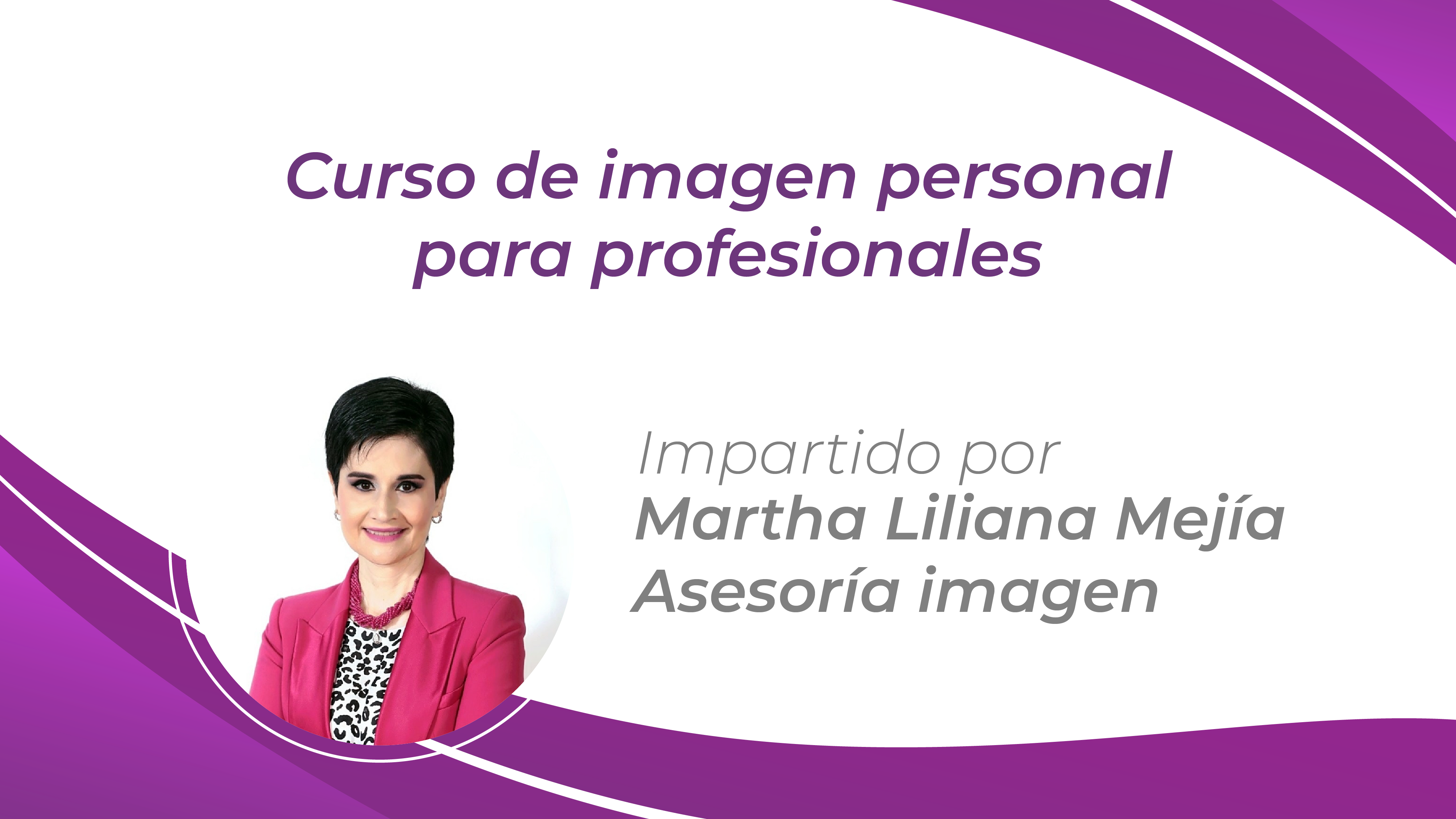 Curso de imagen personal para profesionales - MEGALABS
